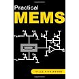 Practical MEMS: Design of microsystems, accelerometers, gyroscopes, RF ...