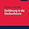 Einführung in die Medientheorie: Amazon.de: Rainer Leschke: Bücher