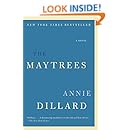 The Maytrees: A Novel - Kindle edition by Annie Dillard. Literature ...