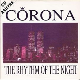 The Rhythm of the Night - Corona, Corona: Amazon.de: Musik-CDs & Vinyl