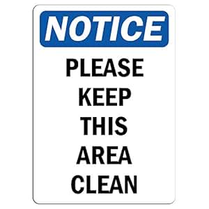 Amazon.com : Notice - Please Keep This Area Clean Sign | Label Decal ...