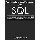 SOLVING BUSINESS PROBLEMS USING SQL: A DEFINITIVE GUIDE FOR BEGINNERS ...