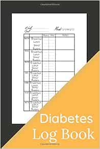 Diabetes Log Book: Diabetic Logbook Lined Journal Notebook Glucose ...
