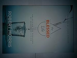 The Blessed Life book by Robert Morris