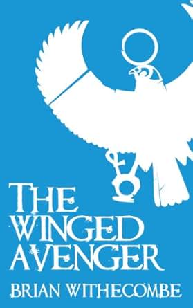 The Winged Avenger (Courtenay) - Kindle edition by Brian Withecombe ...