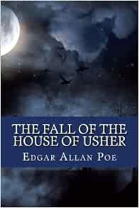 The Fall of the House of Usher: Poe, Edgar Allan: 9781517348069: Amazon ...