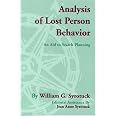 Analysis of Lost Person Behavior: William Syrotuck, Jean Anne Syrotuck ...