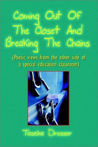 Coming Out of the Closet and Breaking the Chains: Dresser, Tascha ...