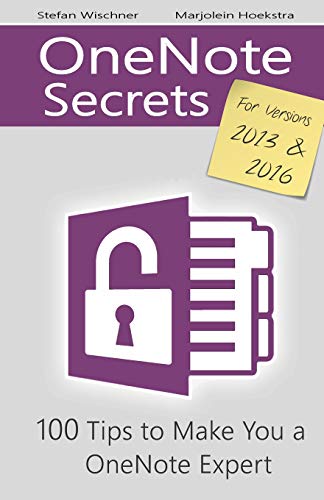 Amazon.com: OneNote Secrets: 100 Tips for OneNote 2013 and 2016: ...