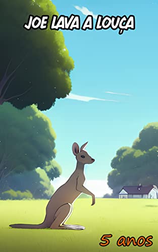 Joe Lava a Louça (21 Histórias Infantis Coleção: Cotidiano Com Animais ...