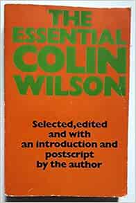 THE ESSENTIAL COLIN WILSON: Wilson, Colin: 9780586068656: Amazon.com: Books