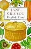 Jane Grigsons English Food: Jane Grigson: 9780140273243: Amazon.com: Books