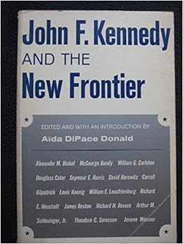 john f.kennedy and the new frontier: Amazon.co.uk: 9780809000845: Books