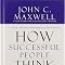 How Successful People Think: Change Your Thinking, Change Your Life ...