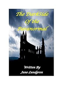 The DarkSide of the Paranormal - Kindle edition by June Lundgren ...