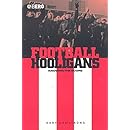 Football Hooligans: Knowing the Score (Explorations in Anthropology ...