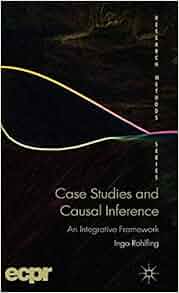 Amazon.com: Case Studies and Causal Inference: An Integrative Framework ...