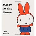 Miffy in the Snow: Bruna, Dick: 9781592260027: Amazon.com: Books