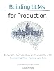 Building LLMs for Production: Enhancing LLM Abilities and Reliability ...