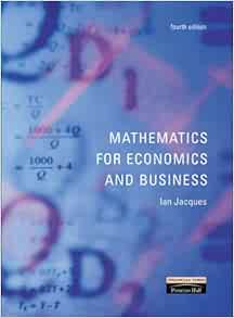 Mathematics for Economics and Business: AND Statistics for Business and ...