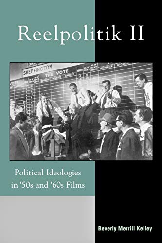 Amazon.com: Reelpolitik II: Political Ideologies in '50s and '60s Films ...