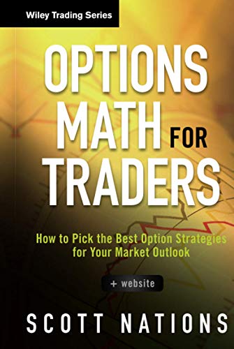 Options Math for Traders: How To Pick the Best Option Strategies for ...