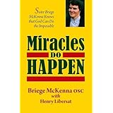 Miracles Do Happen: God Can Do the Impossible: McKenna O.S.C., Briege: 9780892833160: Amazon.com ...