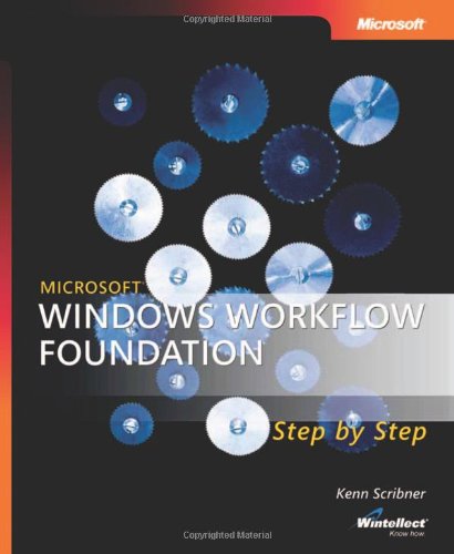 Microsoft Windows Workflow Foundation Step by Step (Microsoft Windows ...