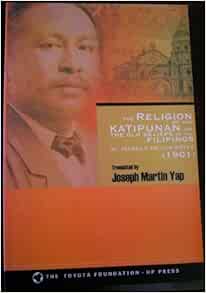 The Religion of the Katipunan or the Old Beliefs of the Filipinos ...
