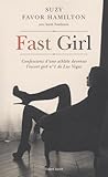 Fast Girl: A Life Spent Running from Madness: Suzy Favor Hamilton ...