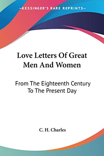 Amazon.com: Love Letters Of Great Men And Women: From The Eighteenth ...