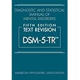 Diagnostic and Statistical Manual of Mental Disorders: DSM-5-TR ...