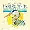Alison's Fishing Birds: Haig-Brown, Roderick, McDougald, Sheryl ...