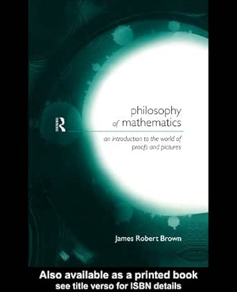 Philosophy of Mathematics: An Introduction to a World of Proofs and ...