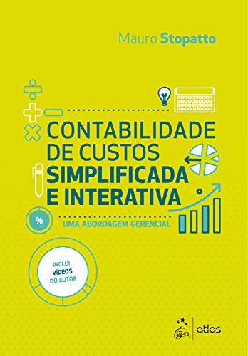 Contabilidade de Custos Simplificada e Interativa: Uma Abordagem ...