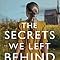 Amazon.com: The Secrets We Left Behind: 9781542025904: Lane, Soraya M ...