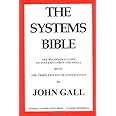 The Systems Bible: The Beginner's Guide to Systems Large and Small ...