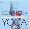 Science Of Yoga: Understand the Anatomy and Physiology to Perfect your ...