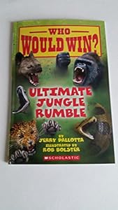 Who Would Win? Ultimate Jungle Rumble book by Jerry Pallotta