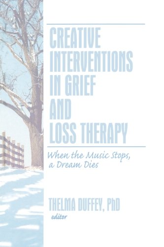 Creative Interventions in Grief and Loss Therapy (Journal of Creativity ...