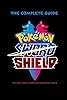 Pokemon Sword & Shield: The Complete Guide - Tips and Tricks In Pokemon ...