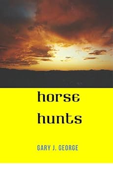 Horse Hunts: A Desert Manhunt (Smoke Tree Mystery Series Book 2 ...