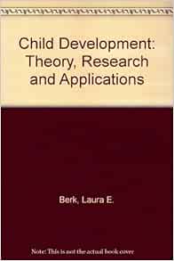 CHILD DEVELOPMENT: BERK: 9780205120147: Amazon.com: Books