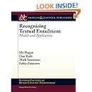 Recognizing Textual Entailment: Models and Applications (Synthesis Lectures on Human Language ...