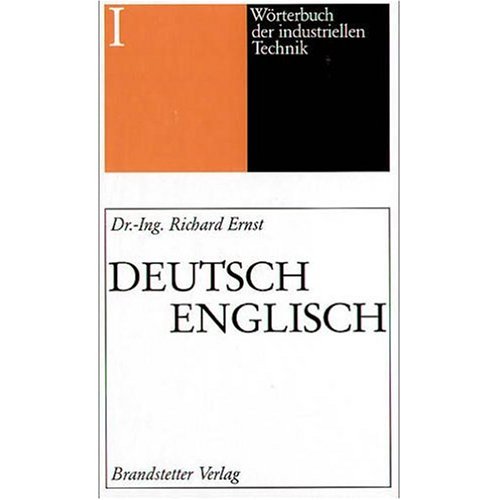 German to English Dictionary of Industrial Engineering : Woerterbuch ...