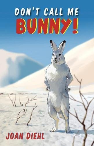 Book review of Don’t Call Me Bunny! - Readers' Favorite: Book Reviews ...