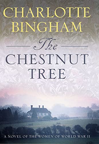 The Chestnut Tree: A Novel of the Women of World War II: Bingham ...