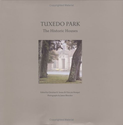 Tuxedo Park: The Historic Houses: Christian R. Sonne, Chiu yin Hempel ...