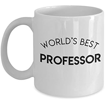 Amazon.com: Professor Mug - "World's Best Professor" Coffee Cup ...