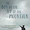 The Boy at the Top of the Mountain: Amazon.co.uk: Boyne, John: Books